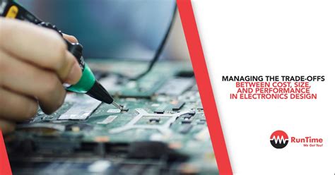 Managing The Trade Offs Between Cost Size And Performance In Electronics Design Runtime
