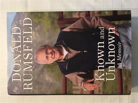 Known And Unknown A Memoir [first Edition First Printing] By Rumsfeld