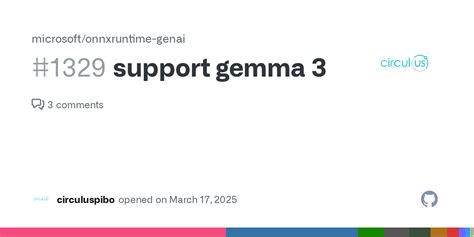 Support Gemma 3 · Issue 1329 · Microsoftonnxruntime Genai · Github