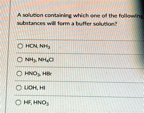 Solved A Solution Containing Which One Of The Following Substances