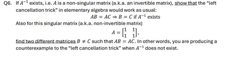 Solved Q6 If A 1 ﻿exists Ie A Is ﻿a Non Singular Matrix