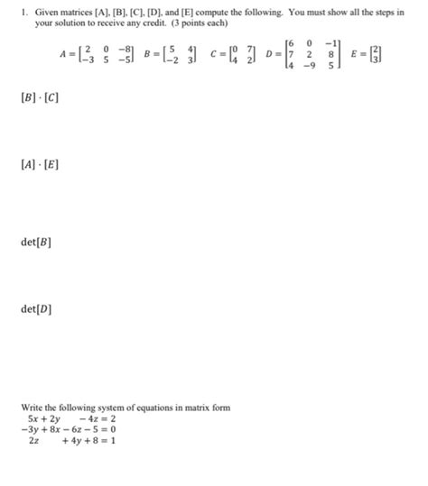 Solved Given Matrices A B C D And E Compute Chegg
