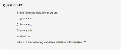 Solved Question In The Following Dataflow Program A Chegg