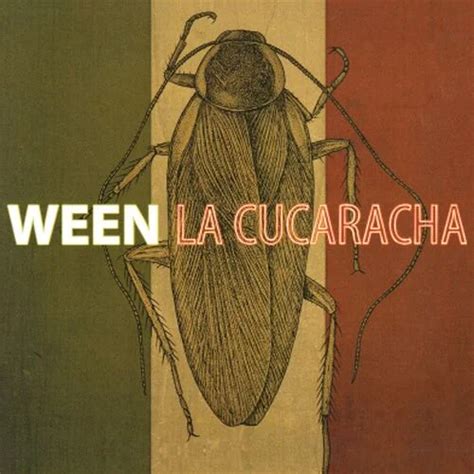 La Cucaracha By Ween Musicboard