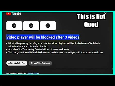 YouTube May Add 3 Video Limit To Ad Blockers Users YouTube