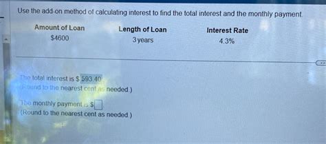 Solved Use The Add On Method Of Calculating Interest To Find The Total