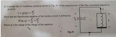 Solved C Consider The LC Nonlinear Circuit As Shown In Fig Chegg