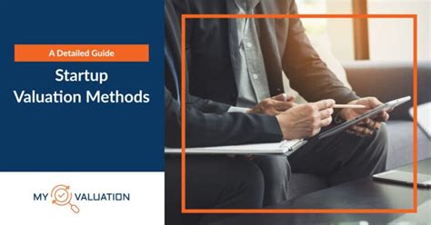 Startup Valuation Methods A Detailed Guide