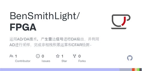 GitHub BenSmithLight FPGA 运用AD DA技术产生雷达信号进行DA输出并利用AD进行采样完成非相残积累运算和CFAR检测