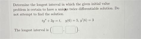 Determine The Longest Interval In Which The Given