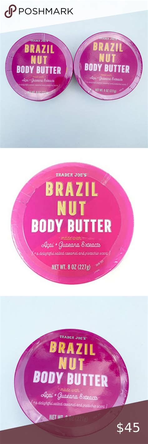 Trader Joe S Brazil Nut Body Butter Set Of 2 Limited Edition Body Butter Trader Joes