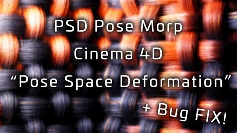 What Is Pose Space Deformation In Cinema 4d