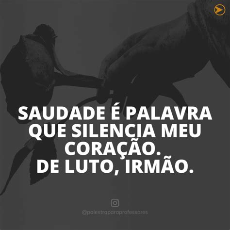 Imagem de luto irmão 33 Mensagens de luto para irmão ou irmã