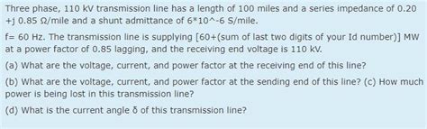 Solved Transmission line is supplying (104)MWThree phase, | Chegg.com
