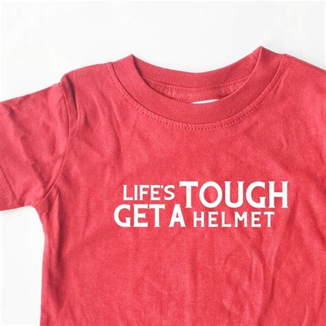 Life Is Tough Get A Helmet Etsy