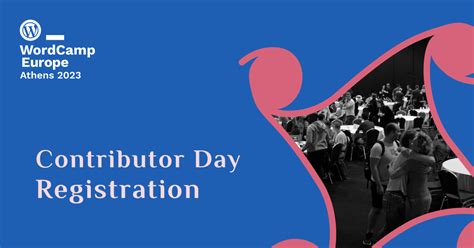 Contributor Day Registration Is Now Open Wordcamp Europe 2023