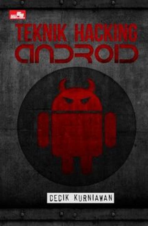 Buku Teknik Hacking Android Toko Buku Online Bukukita