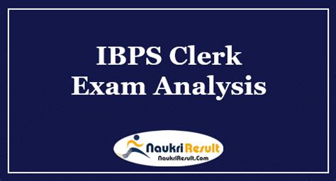 IBPS Clerk Exam Analysis 2022 Review Difficulty All Shifts