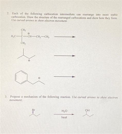 Solved 2 Each Of The Following Carbocation Intermediate Can