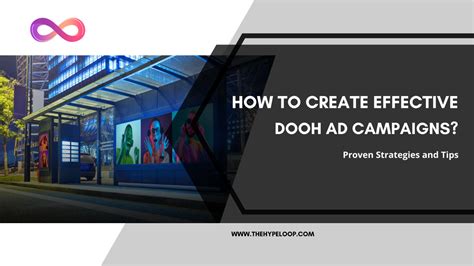How To Create Effective Dooh Ad Campaigns Proven Strategies And Tips How To Create Effective Dooh Ad Campaigns Proven Strategies And Tips