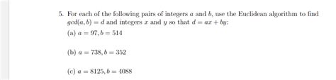 Solved For Each Of The Following Pairs Of Integers A And Chegg Com