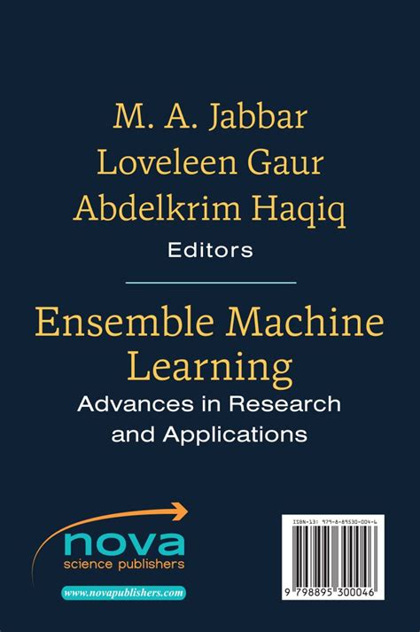 Ensemble Machine Learning Advances In Research And Applications Nova