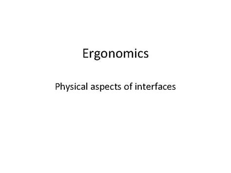 Human Computer Interaction Lecture 06 The Interaction Ergonomics