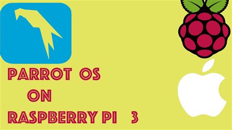 How To Install Parrot Os On Raspberry Pi 3 Mac Youtube