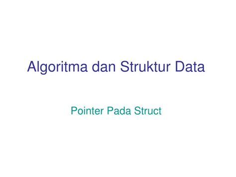 PPT Algoritma Dan Struktur Data PowerPoint Presentation Free Download ID
