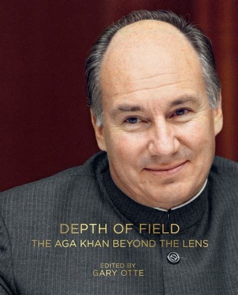 Depth Of Field The Aga Khan Beyond The Lens Gary Otte Książka W Empik