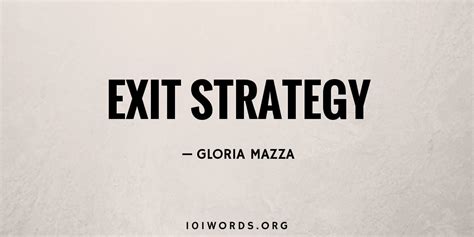 Exit Strategy Words