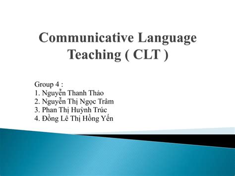Communicative Language Teaching CLT Presentation