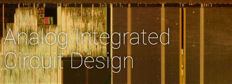 Analog Integrated Circuit Design Tu Delft Ocw