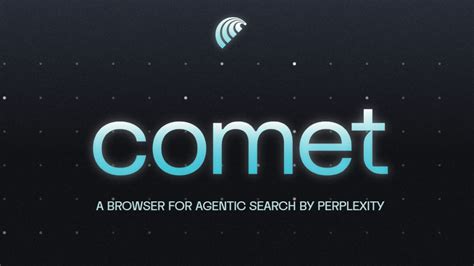 Perplexity Teases Comet Web Browser With Agentic Search Opens Waitlist