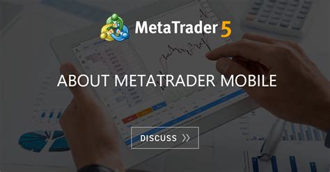 About Metatrader Mobile Metatrader 5 General Mql5 Programming Forum