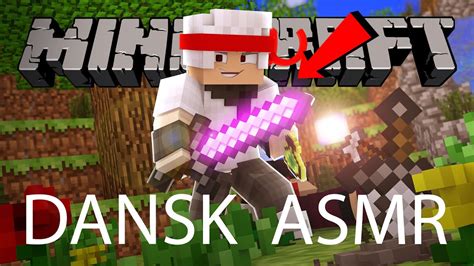 Jeg Prøver Minecraft Imens Jeg Laver ASMR Dansk YouTube