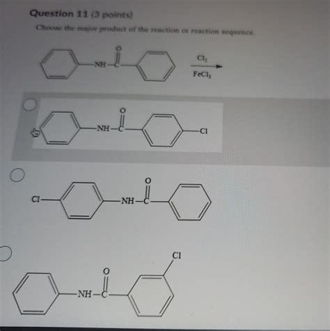 Solved Question 11 3 Points Choose The Major Product Of