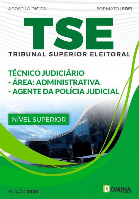 Apostila TSE Unificado 2024 Técnico JUD Agente Polícia Judicial