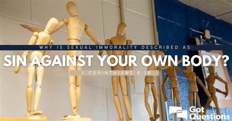 Why Is Sexual Immorality Described As Sin Against Your Own Body 1