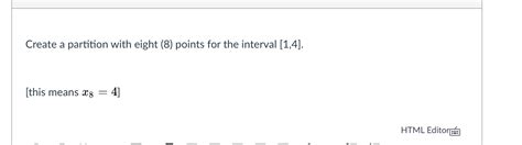 Solved Create A Partition With Eight Points For The Chegg