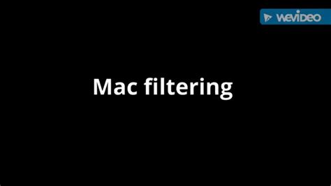 Restrict Or Limit Users To Access Wifi Networkmac Filtering Youtube