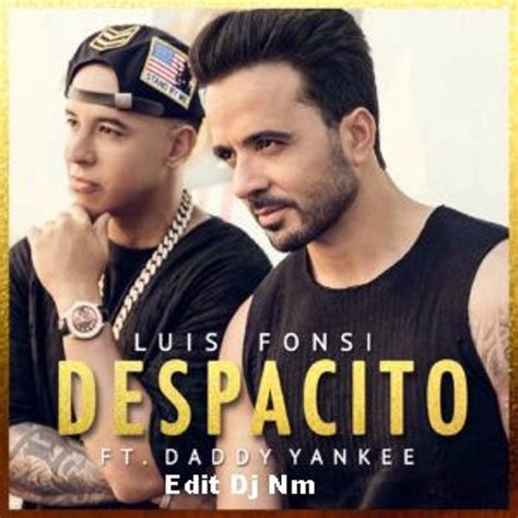 Stream Luis Fonsi Despacito Ft Daddy Yankee 95 Bpm Dj Nm By