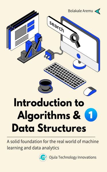 Introduction To Algorithms And Data Structures A Solid Foundation For