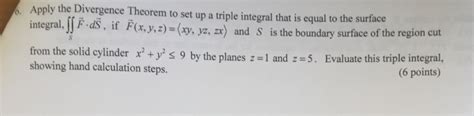 solved apply the divergence theorem to set up a triple