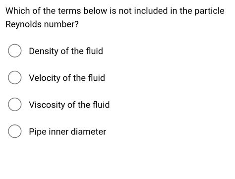 Solved At What Particle Reynolds Number Do We Observe A