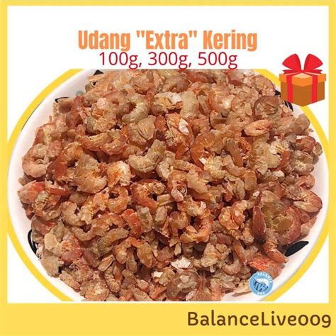 Dried Seafood Udang Super Kering Super Dried Shrimp Dried Prawn Dried