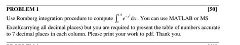 Solved Problem Use Romberg Integration Procedure To Chegg