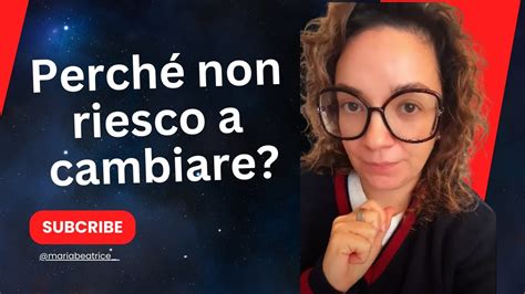 Perché Non Cambi E Perché Laltro Non Cambia La Ragione Che Nessuno