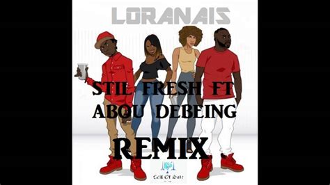 Loranais Stil Fresh Ft Abou Debeing Remix Je Te Vois Youtube