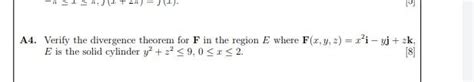 Solved Verify The Divergence Theorem For F In The Region Chegg